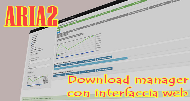 Download Manager Aria2 , con interfaccia web in italiano - RaspberryItaly